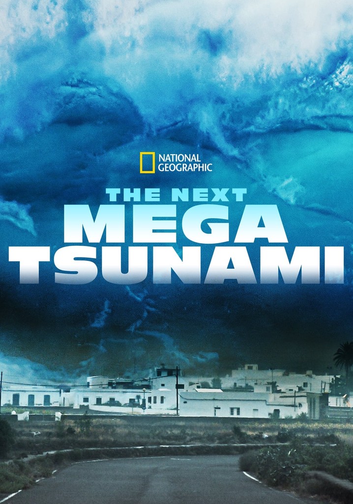 The Next Mega Tsunami - movie: watch streaming online